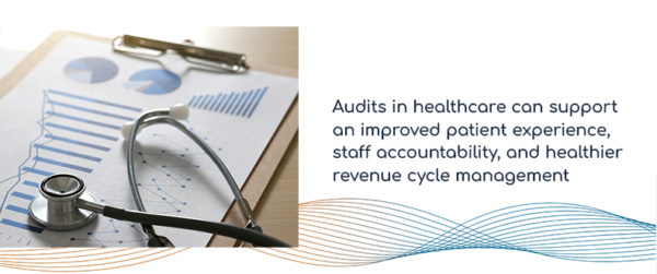 Understanding the Various Types of Healthcare Audits